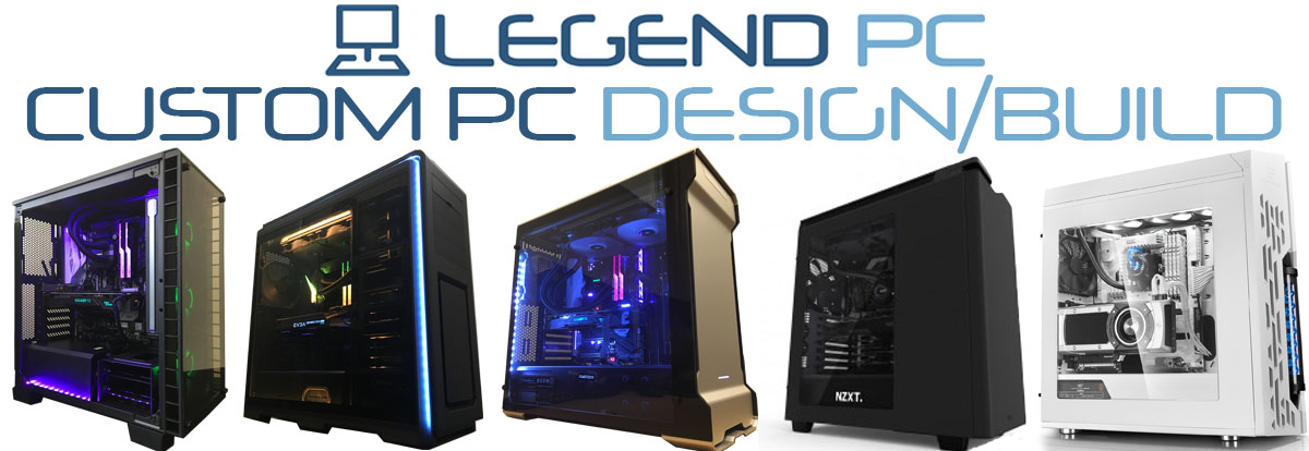 Buy Custom PC and Gaming Rig Design and Build online at Legend PC